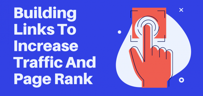 Building Links To Increase Traffic And Page Rank – Clients Booster