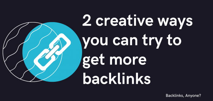 2 creative ways you can try to get more backlinks – Clients Booster